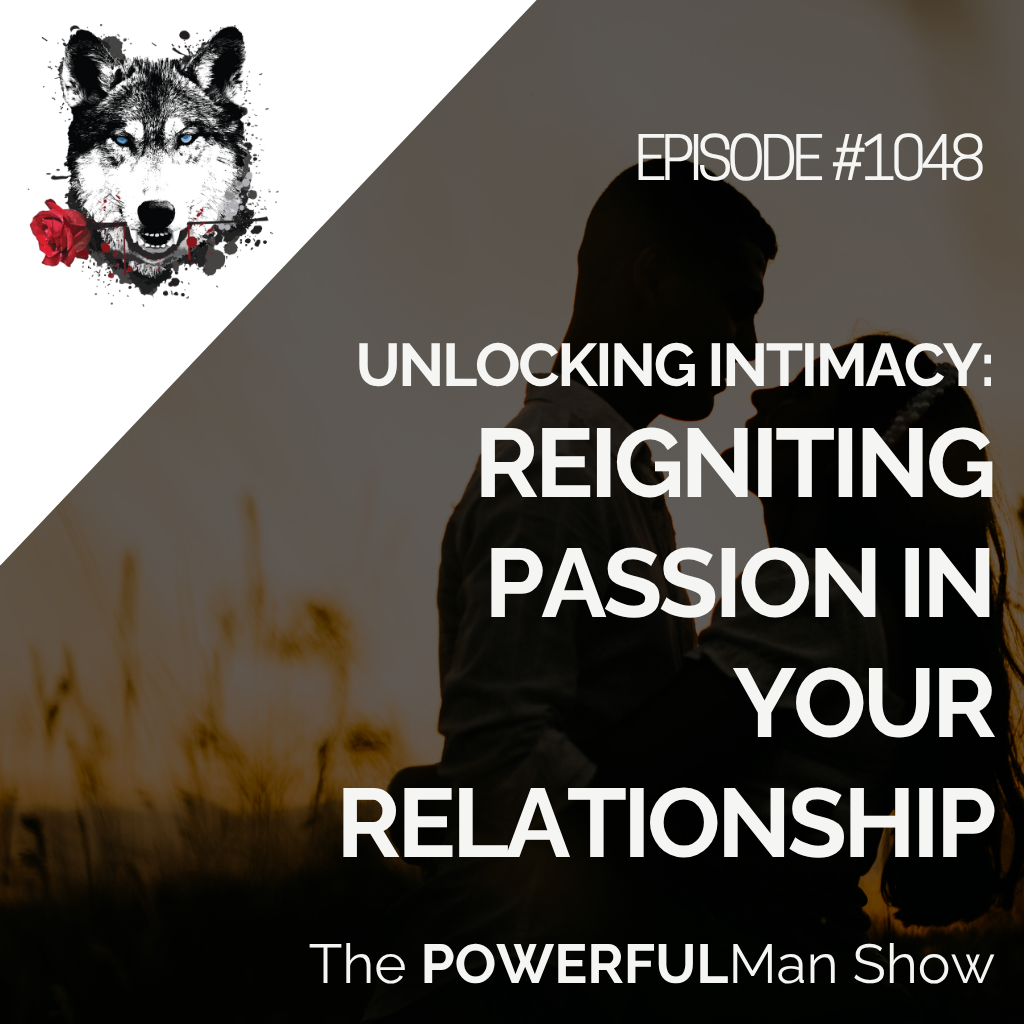 Podcasts Archives - The Powerful Man
